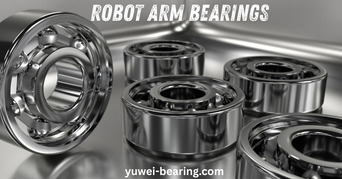 Robot Arm Bearings – How to Choose the Right Bearings for